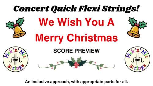 We Wish You A Merry Christmas - for Flexi String Ensemble! | TPT