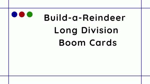 4th grade- Long Division- Math Activity- Christmas-Build a Reindeer ...