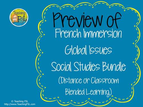 French Immersion | Global Issues Social Studies Bundle | Distance Learning