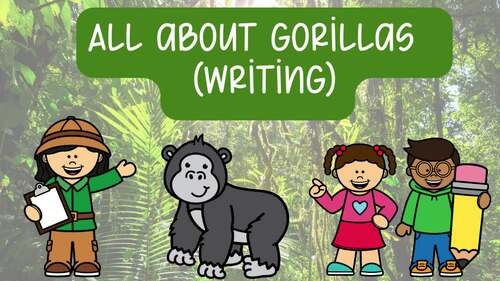 All About Gorillas Writing Nonfiction Gorilla Unit PreK Kindergarten ...