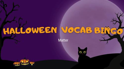 Halloween - Physical Science Matter Vocabulary BINGO by Training with ...