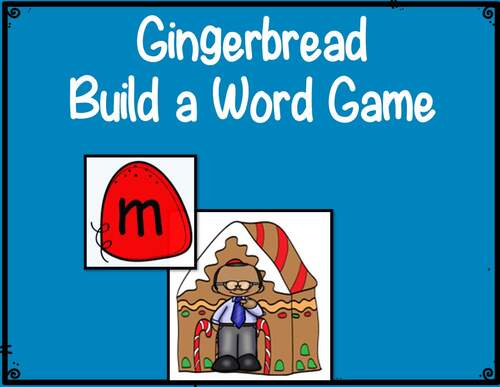 Gingerbread Build a CVC Word by The Teaching Scene by Maureen | TPT