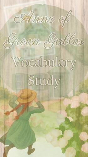 Anne of Green Gables Novel Vocabulary Unit — 20 Study Words + Poetry ...