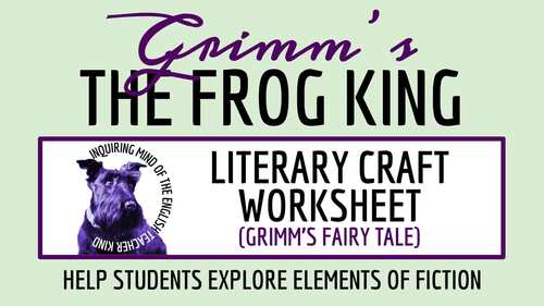 "The Frog King" Literary Elements Worksheet | Brothers Grimm Fairy Tale ...
