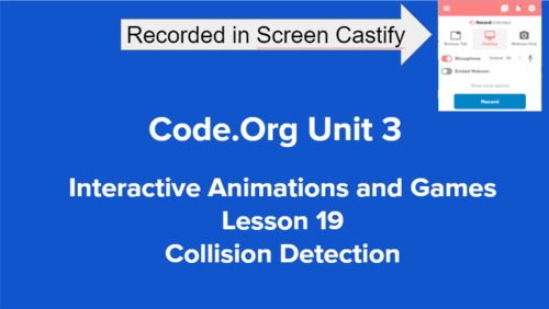 Code.Org Unit 3, Lesson 19 - Screencastify Tutorial by Carol Schmidt