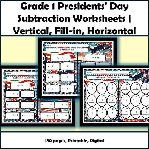 Grade 1 Presidents' Day Subtraction Worksheets | Vertical, Fill-in ...