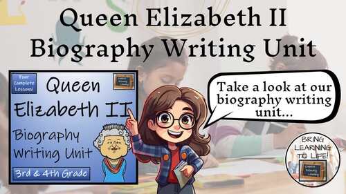 Queen Elizabeth II Biography Project & Writing Unit | 3rd Grade & 4th Grade
