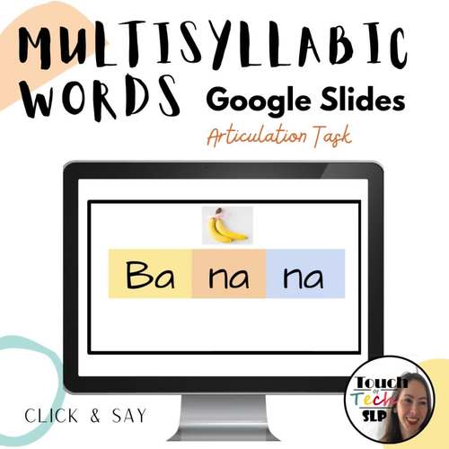 Multisyllabic Words Articulation CVCVCV *Google Slides by TouchofTechSLP