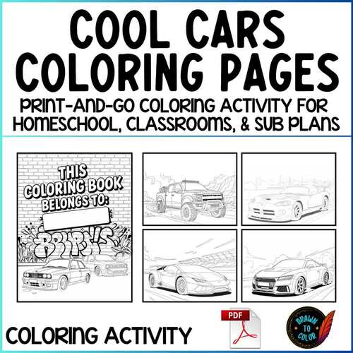 Cool Cars Coloring Pages | Print & Go Fun Activity for Classroom or ...