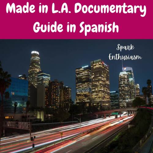 Made in L.A. Documentary Guide in Spanish - Hecho en Los Angeles ...