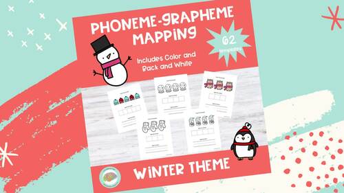 Winter Theme Phoneme Grapheme Mapping Mats-Orthographic Mapping | TPT