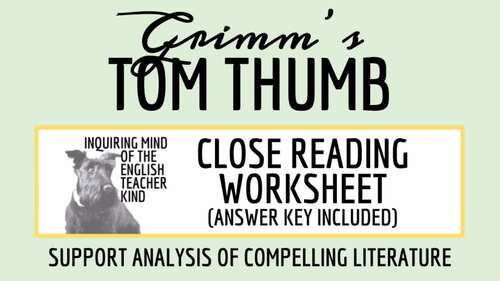 "Tom Thumb" by the Brothers Grimm Close Reading Analysis Worksheet