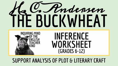 "The Buckwheat" by Hans Christian Andersen Close Reading Analysis Worksheet