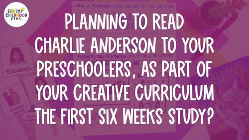 Creative Curriculum The First Six Weeks | Charlie Anderson Book ...