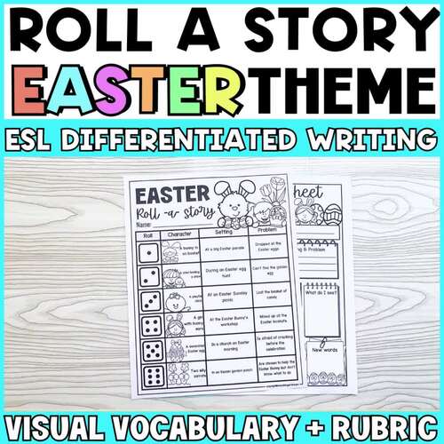 Easter Roll a Story-ESL Differentiated Creative Writing for 2nd-5th Grade