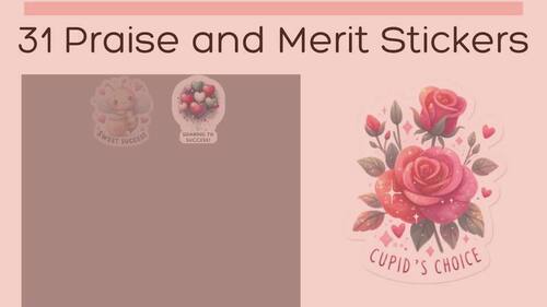 Valentine's Day Praise & Merit Print & Digital Stickers | Teacher Reward