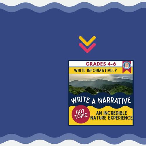 Writing Module #3 | Write a Narrative | Experiencing Nature | Grades 4-6