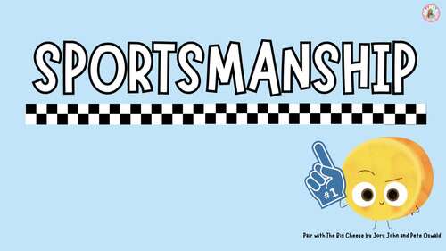 Big Cheese Sportsmanship NO PREP SEL Lesson (Slides, Activity, Coloring ...