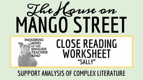 The House on Mango Street Close Reading Analysis of Sally (Printable)