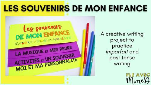 Les souvenirs de mon enfance - French Grammar Imparfait Flipbook