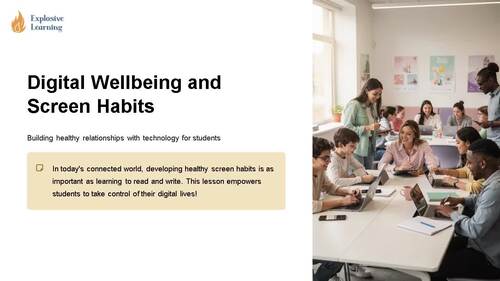 Digital Wellbeing and Screen Habits Lesson Grades 4-12 PPTX Slides