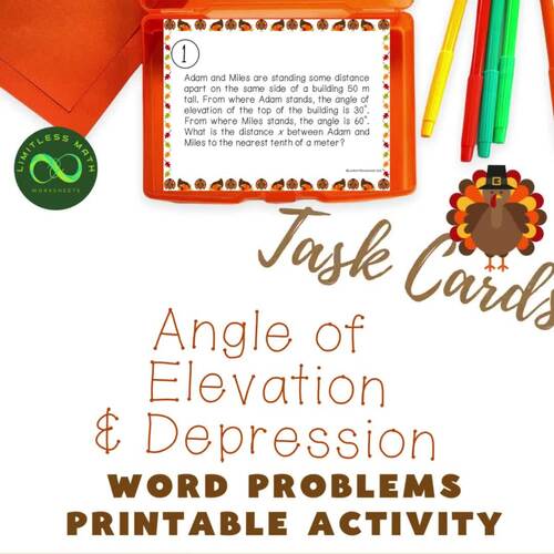 Thanksgiving Angle of Elevation & Depression Word Problems Task Cards