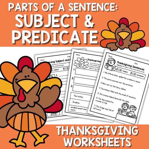 Thanksgiving Subject and Predicate Worksheets | Parts of a Sentence ...