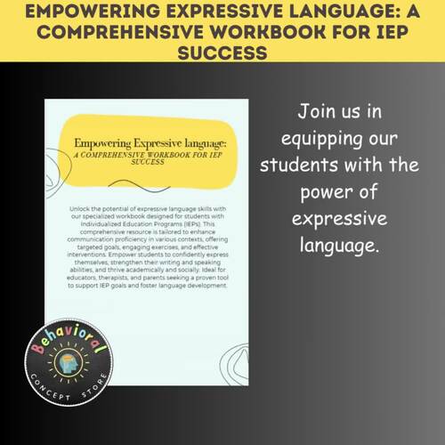 Empowering Expressive Language: A Comprehensive Workbook for IEP Success
