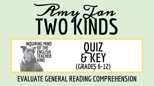 "Two Kinds" by Amy Tan Quiz and Answer Key for High School | TPT