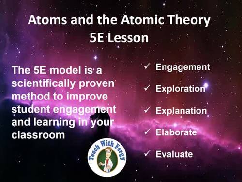 Atoms and the Atomic Theory - Complete 5E Lesson Bundle by Teach With Fergy