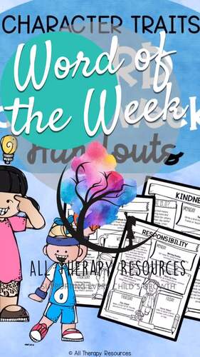 CHARACTER TRAITS - Word of the Week Handouts by All Therapy Resources