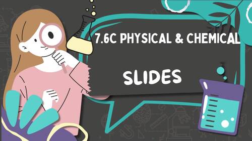 7.6C Physical & Chemical Changes BUNDLE | TPT