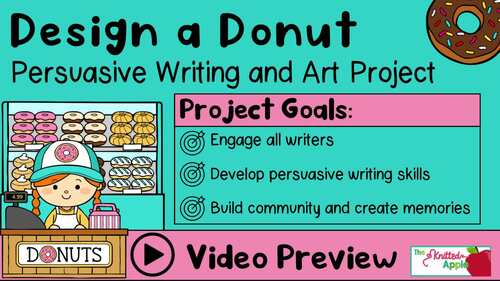 Design a Donut Project - Persuasive Writing Donut Theme - Art and Writing