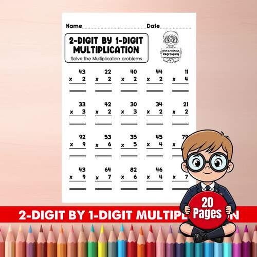 2-Digit by 1-Digit Multiplication Worksheets | Back to School Math | 20 ...