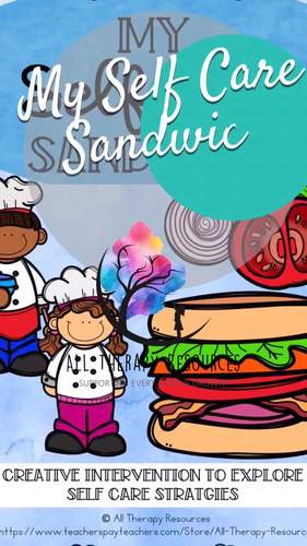 Self Care Sandwich - Self Care Strategies by All Therapy Resources