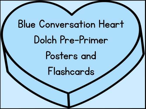 Blue Conversion Heart Valentines Pre-Primer Sight Word Flashcards and ...
