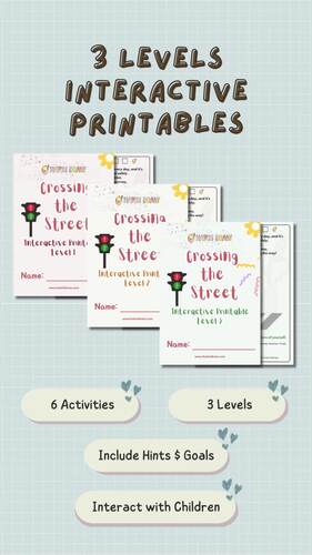 Crossing the Street - Interactive Worksheets (3 Levels include Goals ...
