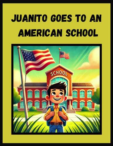 DL: Juanito Goes to An American School Assessment: Character Analysi