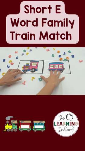 CVC WORD FAMILIES Short E Train Matching Phonics Activity Literacy Center