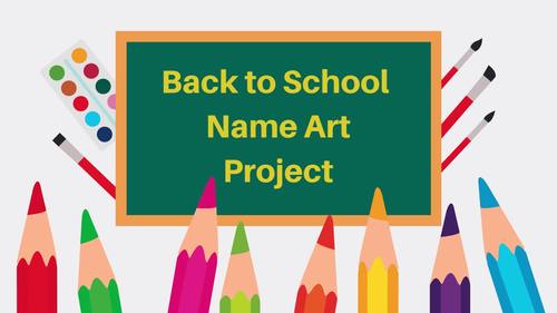 Back to School Name Art Lesson | Name Art with Assessments | TPT