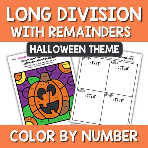 Halloween Long Division with Remainders Color by Number Worksheet ...