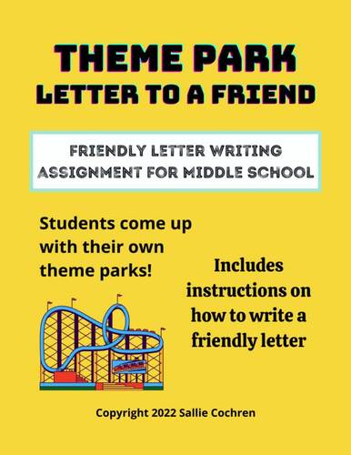 Theme Park Friendly Letter (Writing Assignment for Middle School)
