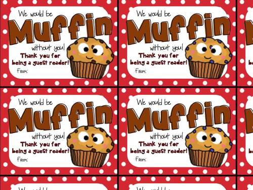Muffin Guest Reader Appreciation Gift Tag- We would be Muffin without ...