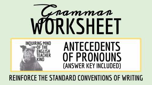 High School Grammar Practice Worksheet on Identifying Antecedents of ...
