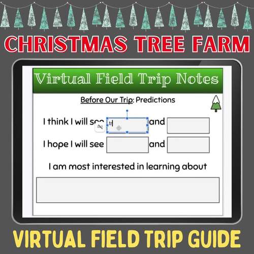 Christmas Tree Farm Virtual Field Trip Reflection | Interactive ...