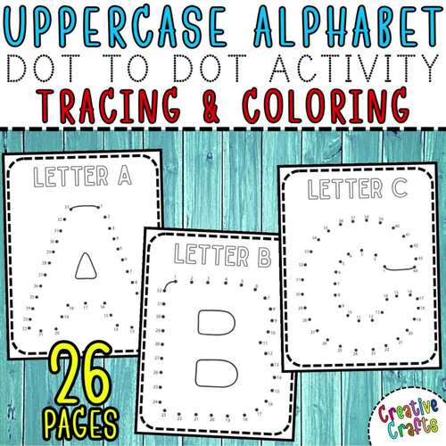 Alphabet A to Z Letter Connect the Dots UPPERCASE Alphabet Dot to Dot ...