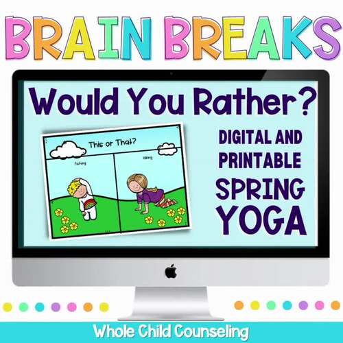 Spring Would You Rather YOGA Brain Break Movement Digital and Print Game