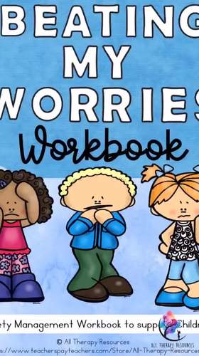 Beating My Worries Workbook - Anxiety, Confidence Thinking | TPT