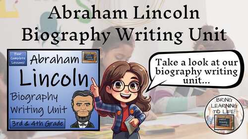 Abraham Lincoln Biography Writing Unit | 3rd–4th Grade | U.S. Presidents