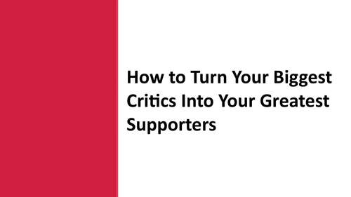 How to Turn Your Biggest Critics into your Greatest Supporters Video MP4